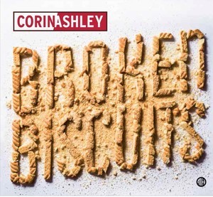 BROKEN BISCUITS & A STROKE OF LUCK: How Corin Ashley Picked Up The ...